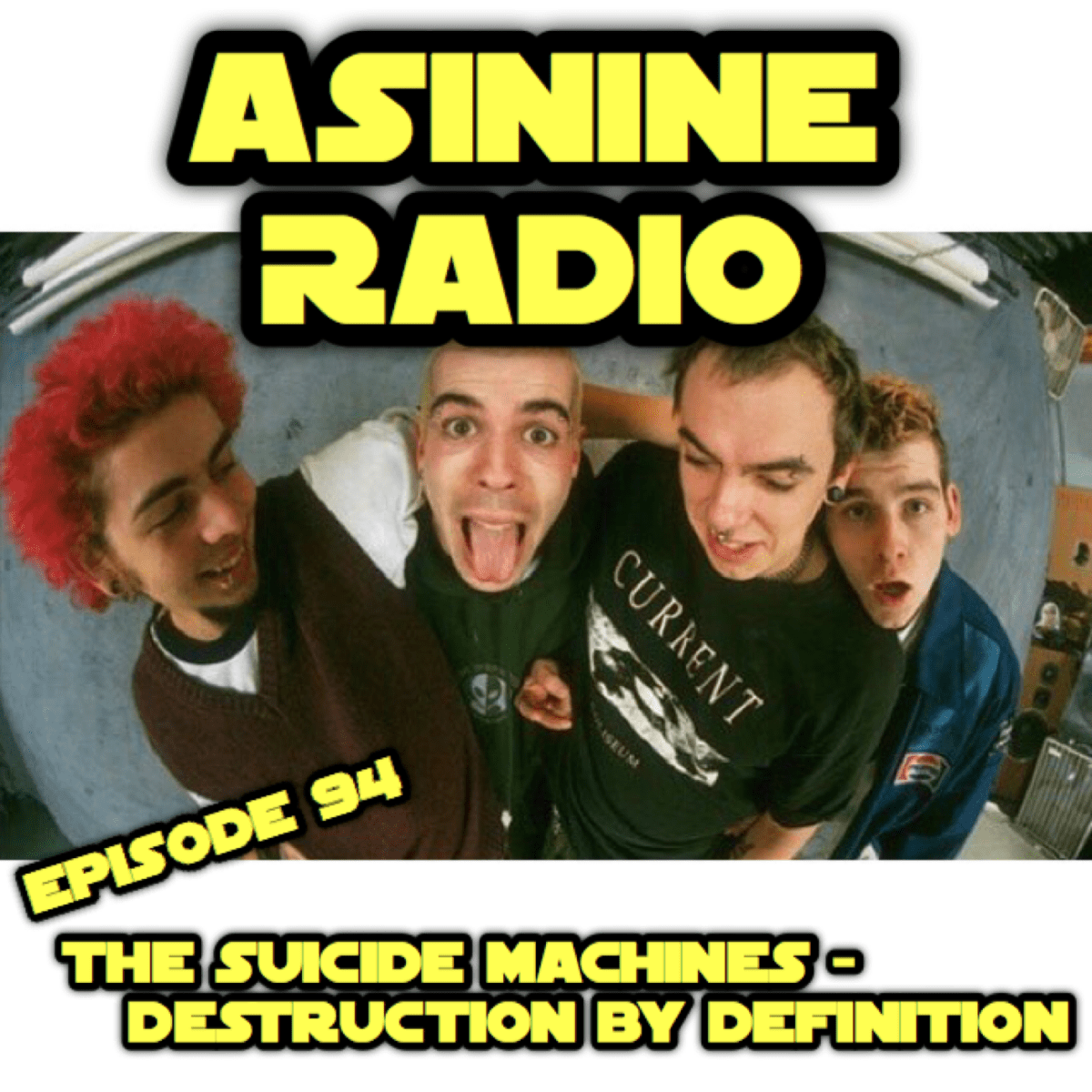 Episode 94: The Suicide Machines – Destruction By Definition – Asinine ...