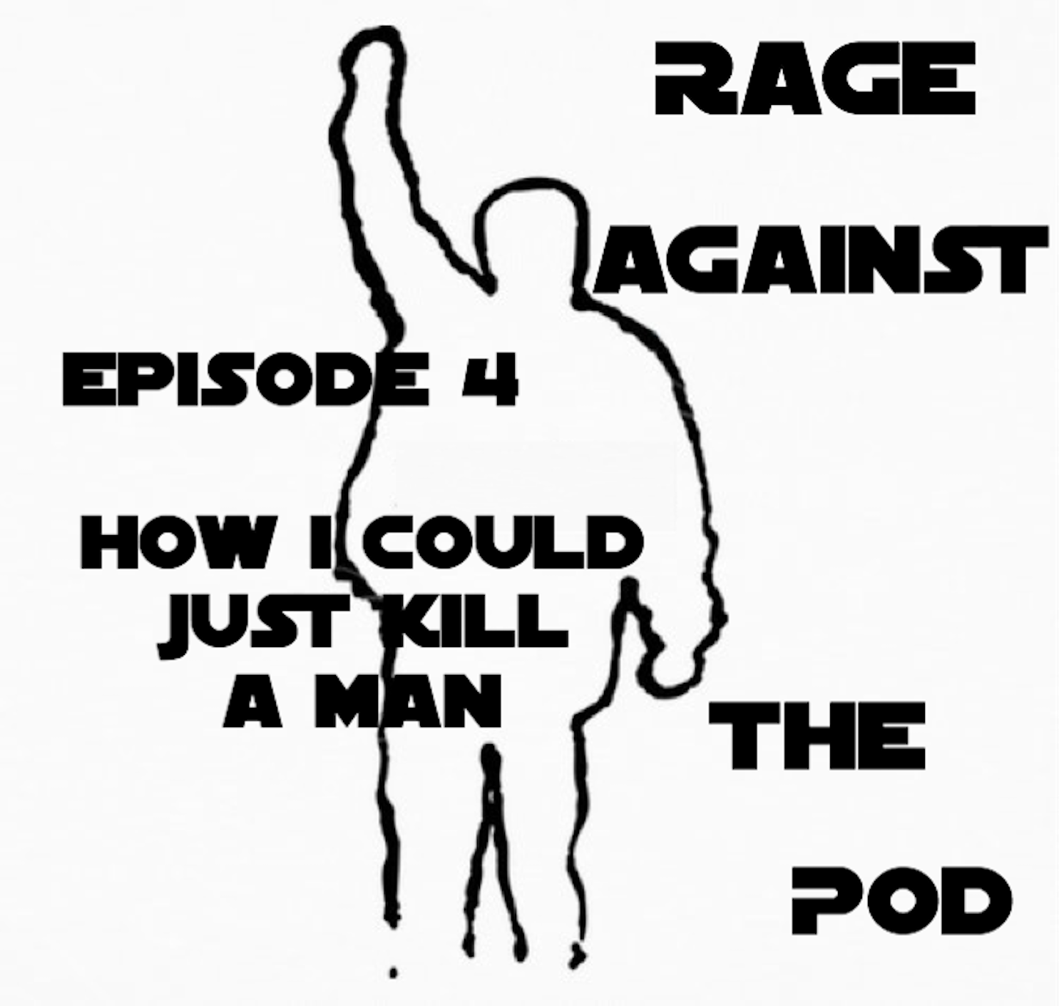 Rage Against The Pod – How I Could Just Kill A Man – Asinine Radio