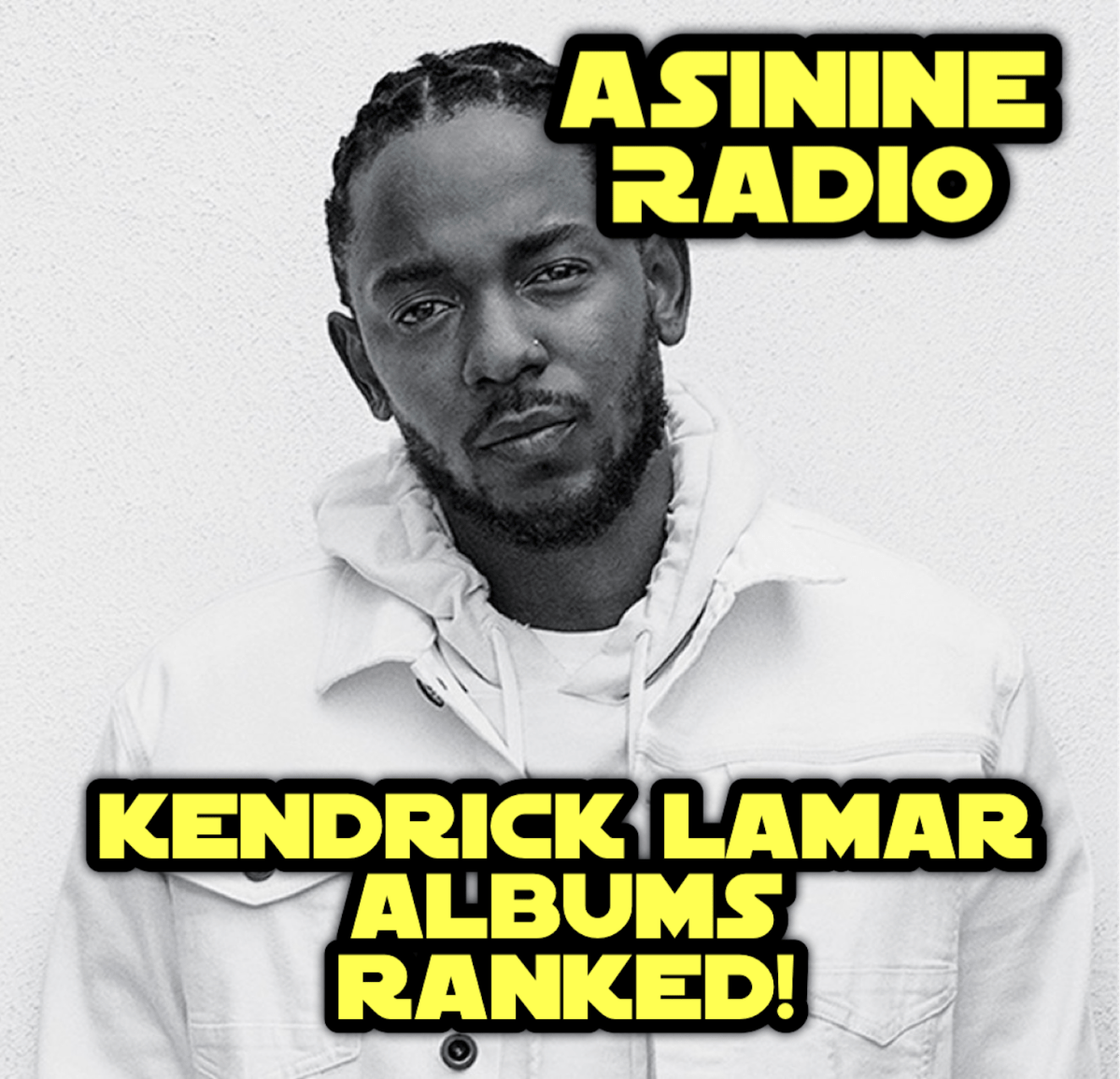 Kendrick Lamar Albums RANKED! – Asinine Radio