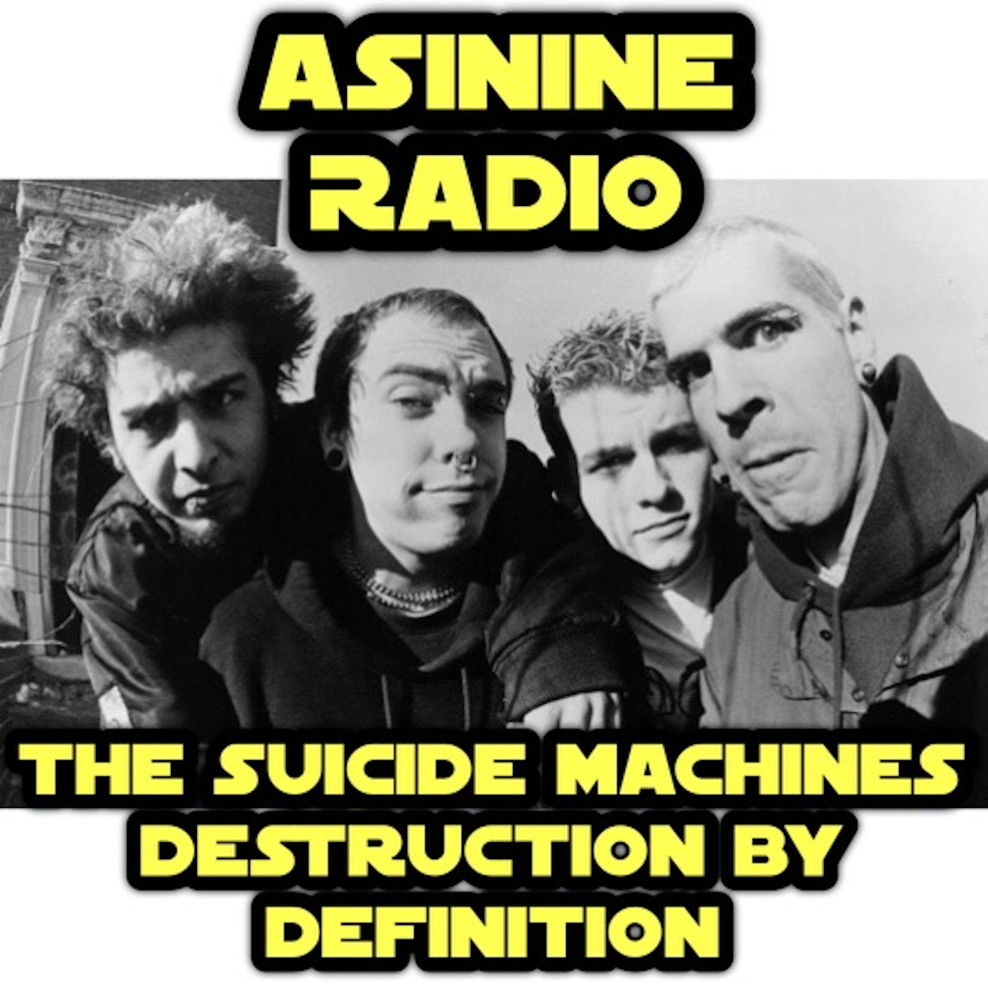 The Suicide Machines – Destruction By Definition – Asinine Radio