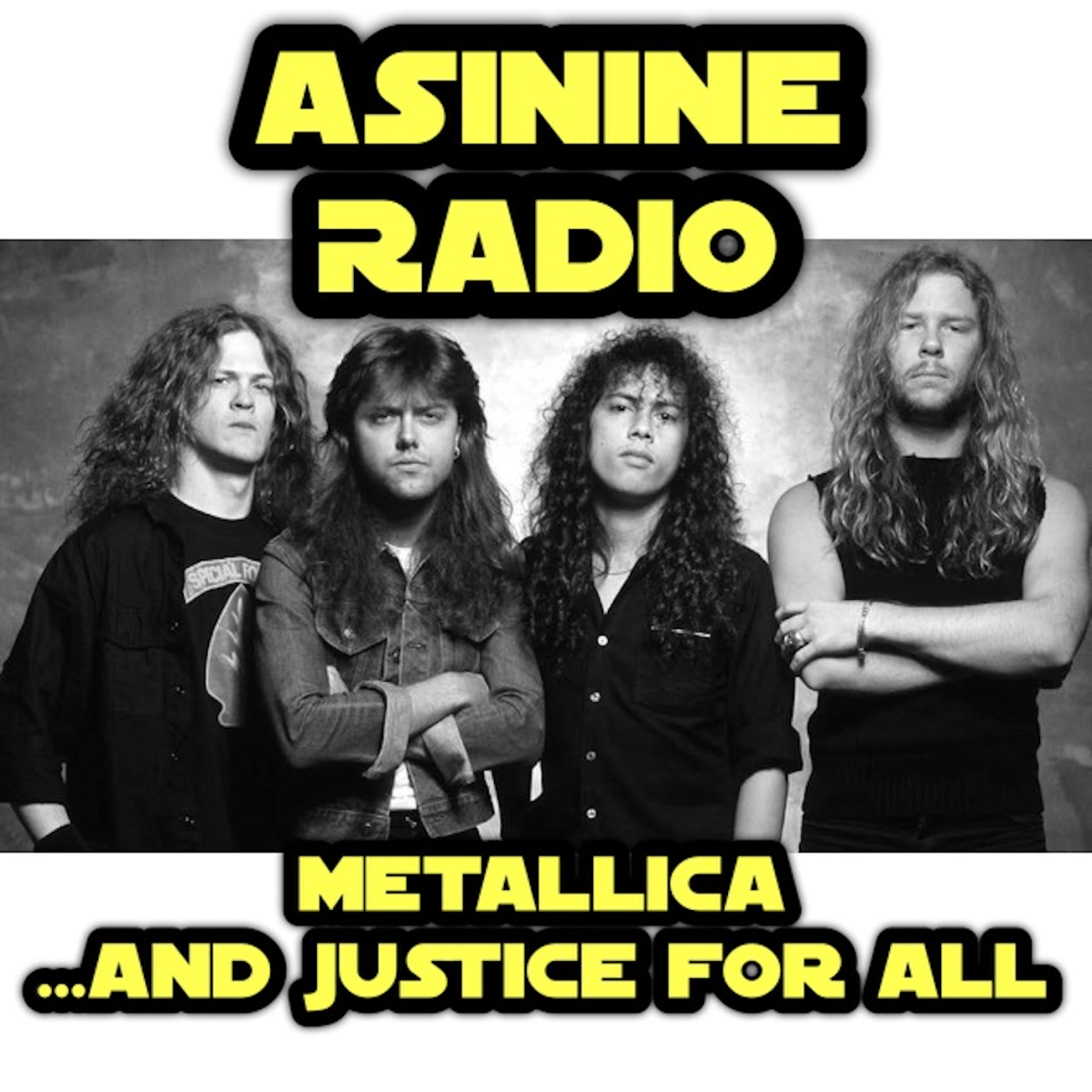 Metallica – …And Justice For All – Asinine Radio